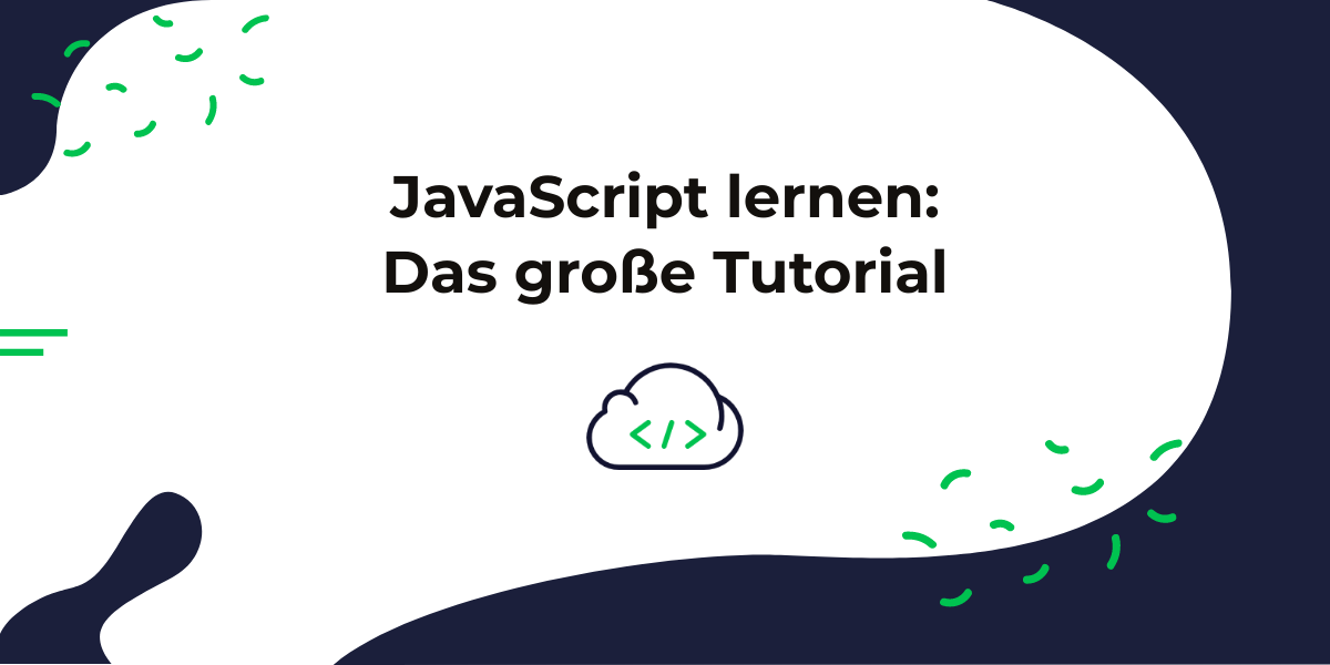 JavaScript Lernen: Das große Tutorial [2022] - codegree